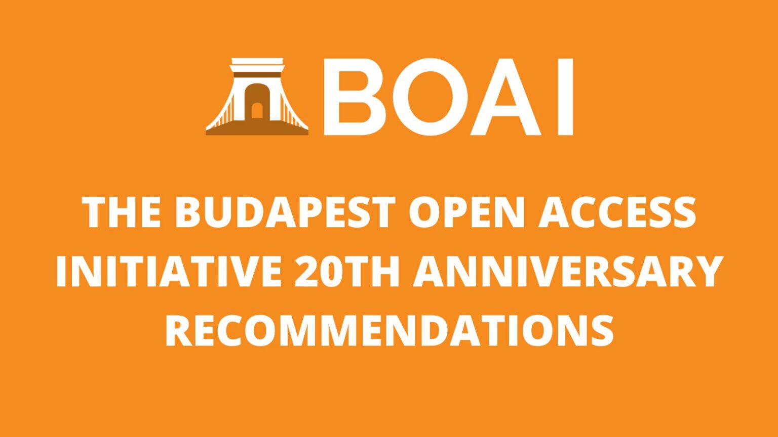 The Budapest Open Access Initiative:20th Anniversary Recommendations